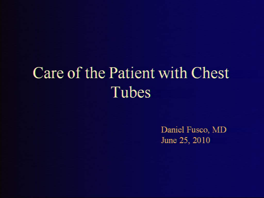 Care of the Patient with Chest Tubes Status Post Open Heart Surgery and ...
